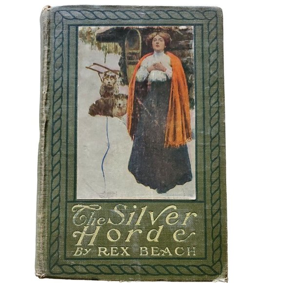 Other | 199 Book The Silver Horde By Rex Beach Al Burt Co New York ...